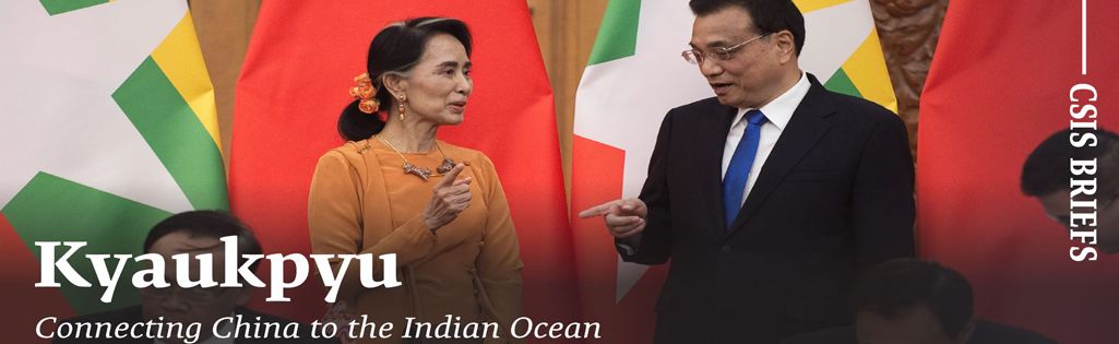 Kyaukpyu: Connecting China to the Indian Ocean - Progressive Voice