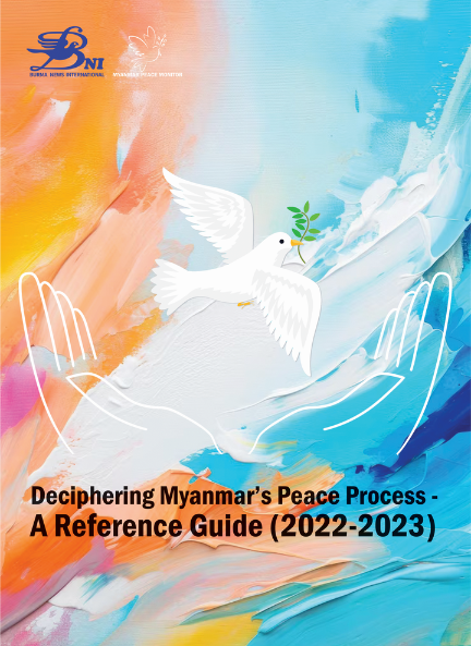 Deciphering Myanmar’s Peace Process – A Reference Guide (2022 – 2023 ...